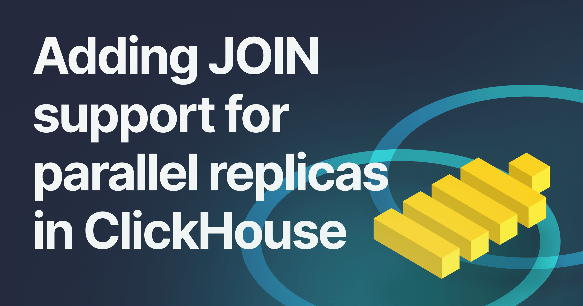 Adding Join Support For Parallel Replicas On Clickhouse