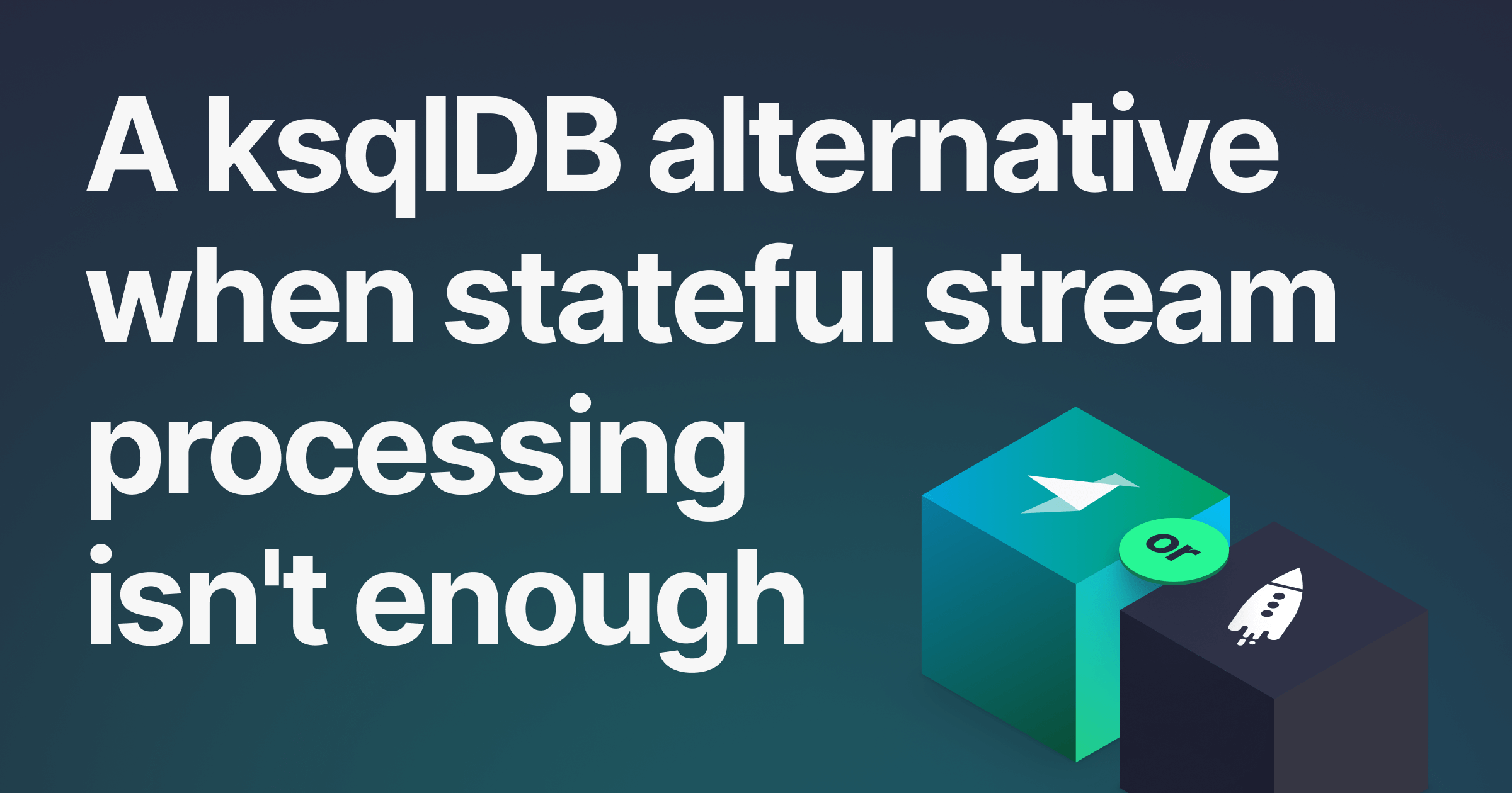 Tinybird A Ksqldb Alternative When Stateful Stream Processing Isnt Enough 0221