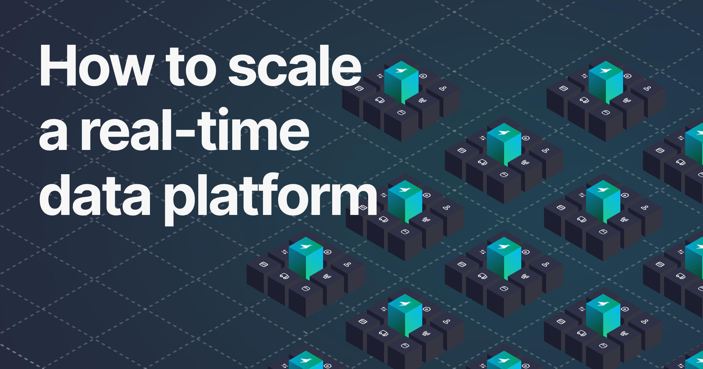 How to scale a real-time data platform