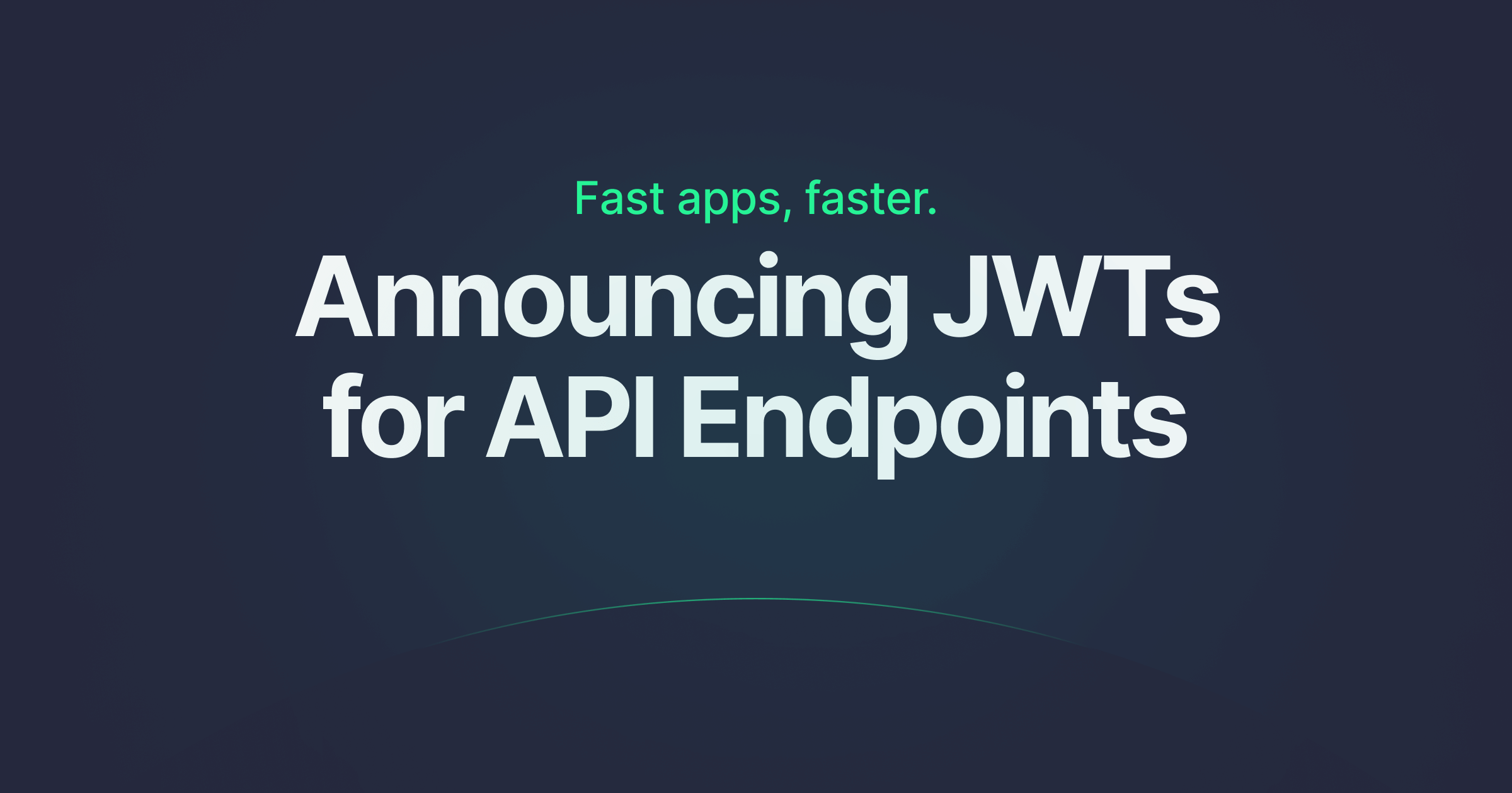 JWTs for API Endpoints now in public beta!