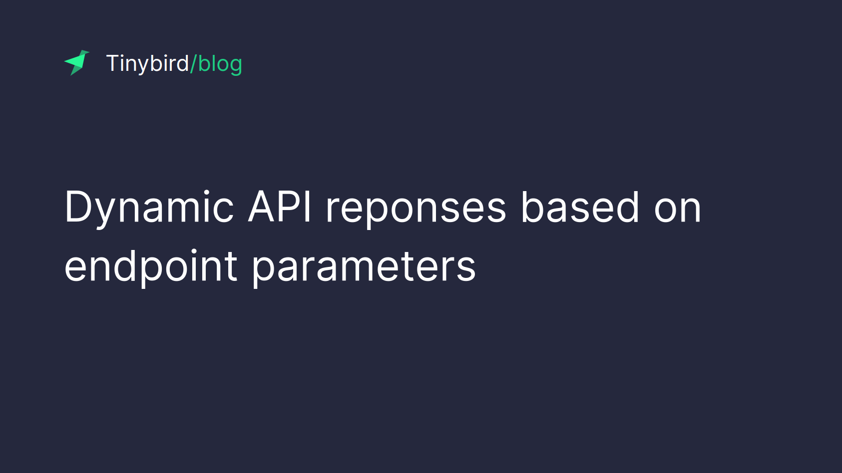 Dynamic API reponses based on endpoint parameters